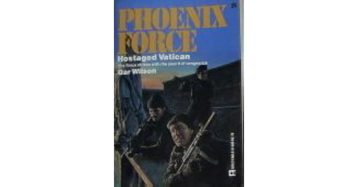 Hostaged Vatican (Phoenix Force #26) by Gar Wilson