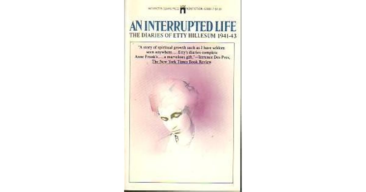 An Interrupted Life: The Diaries Of Etty Hillesum, 1941 1943 by Etty ...