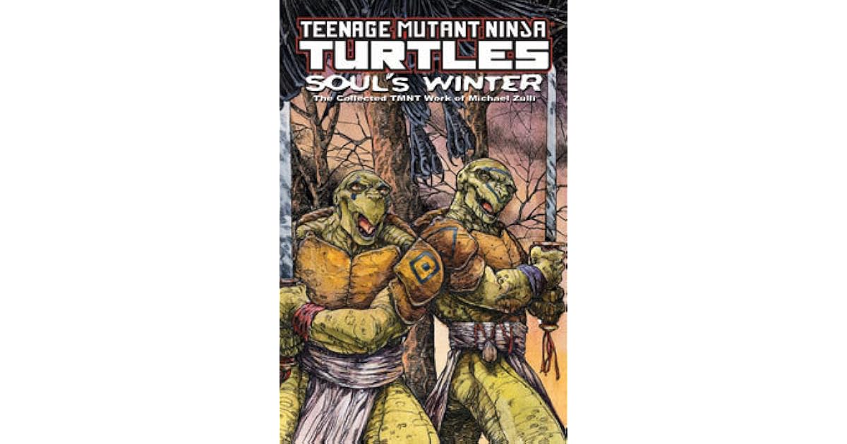 Teenage Mutant Ninja Turtles: Soul's Winter - The Collected Tmnt Work ...