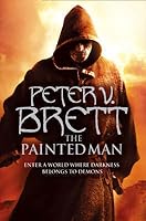 The Warded Man (The Demon Cycle, #1) by Peter V. Brett