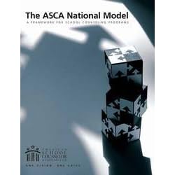 The ASCA National Model: A Framework for School Counseling Programs by ...