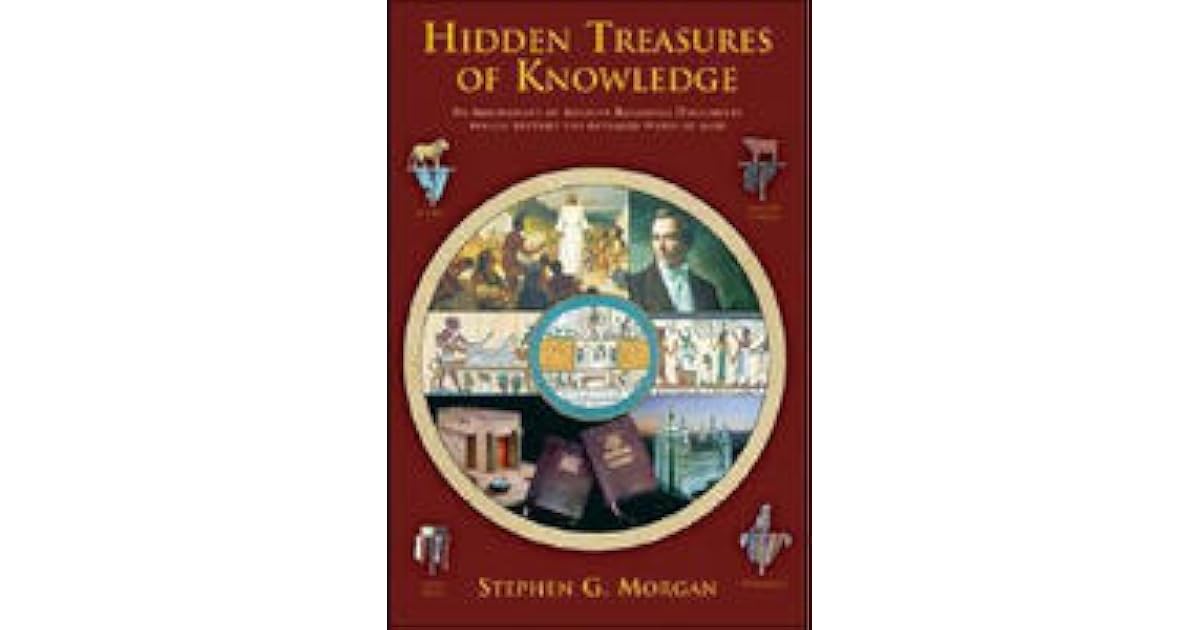 Hidden Treasures of Knowledge: An Abridgement of Ancient Religious ...