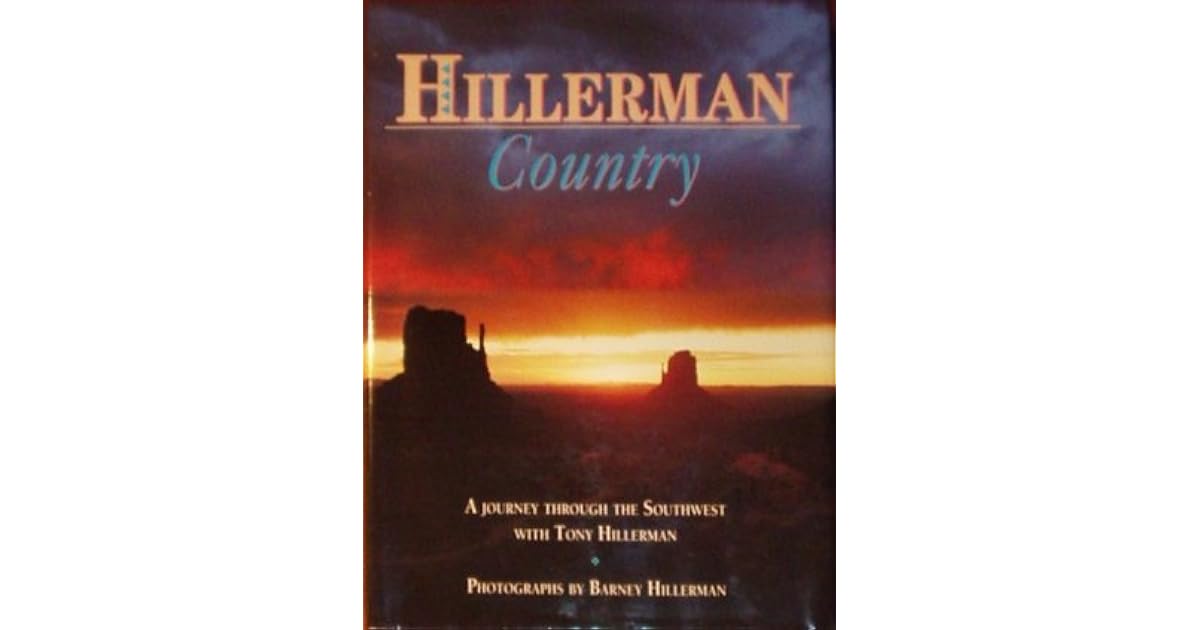 Hillerman Country: A Journey Through the Southwest with Tony Hillerman ...