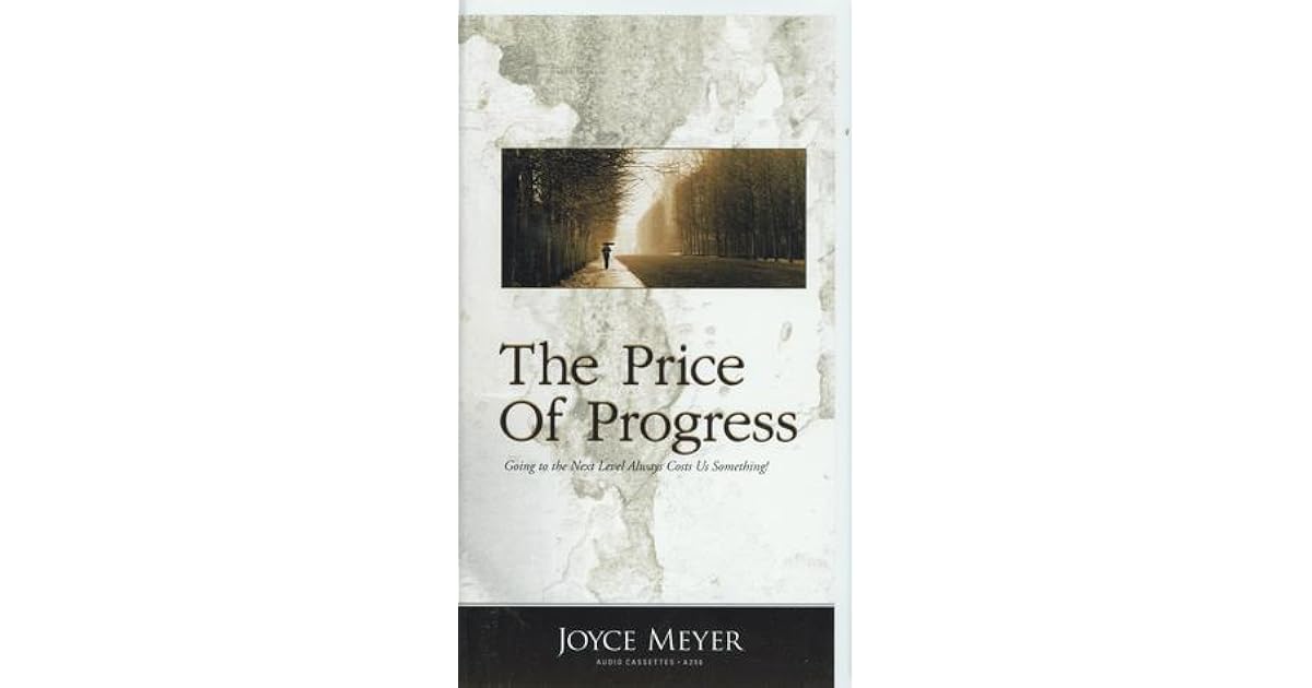 The Price of Progress by Joyce Meyer