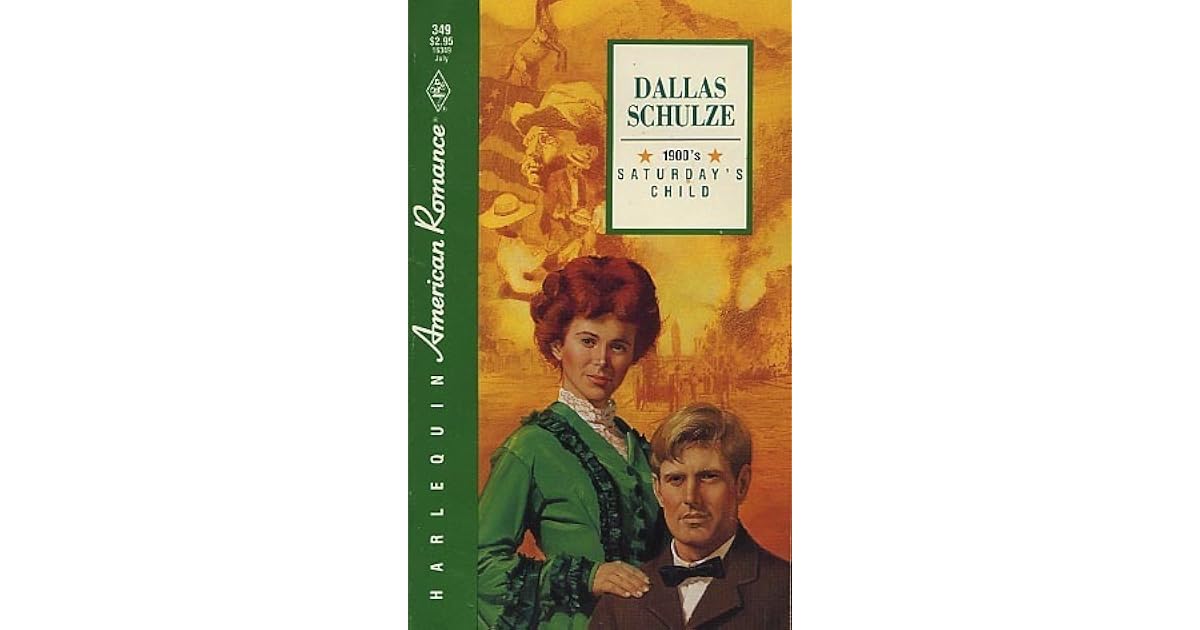 Saturday's Child by Dallas Schulze