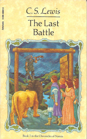 The Last Battle by C.S. Lewis