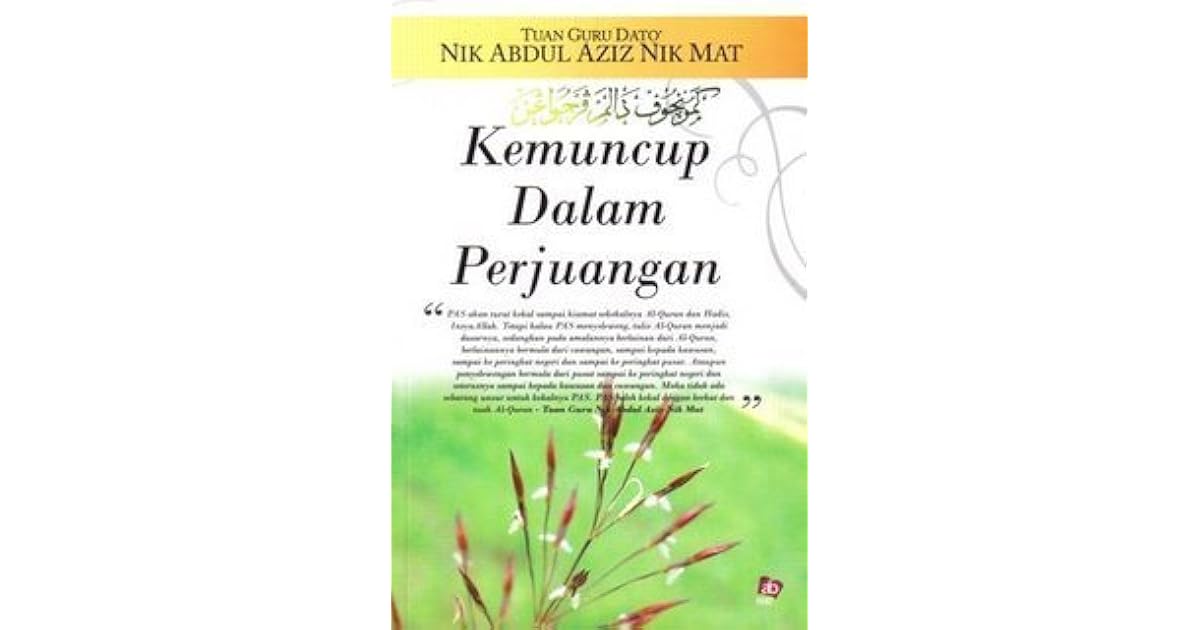 Kemuncup Dalam Perjuangan by Nik Abdul Aziz Nik Mat