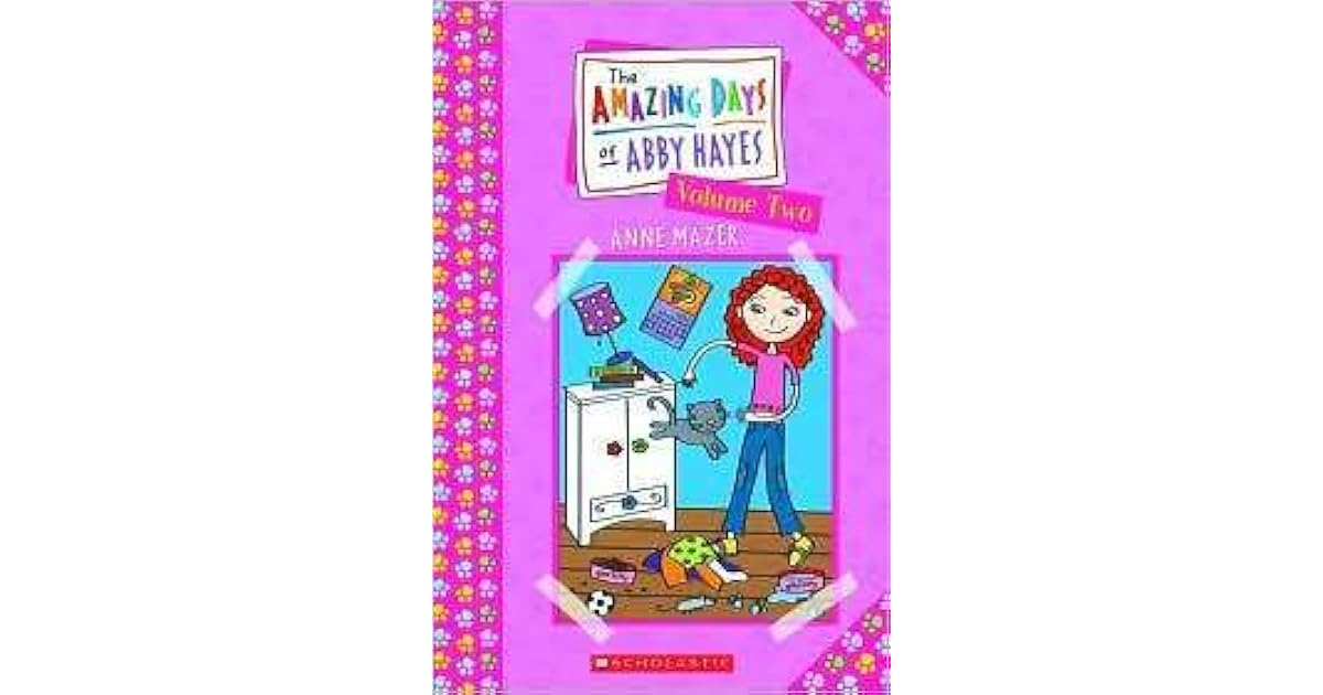 The Amazing Days of Abby Hayes, Volume Two (#4-6) by Anne Mazer