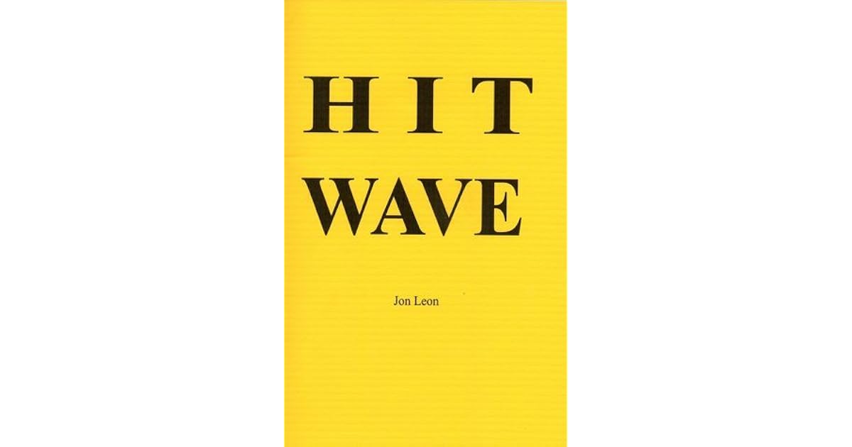 Hit Wave by Jon Leon