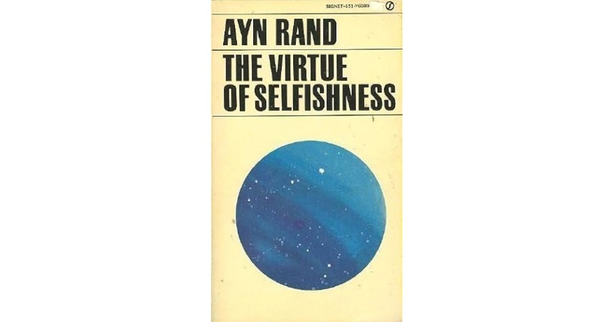 The Virtue of Selfishness by Ayn Rand