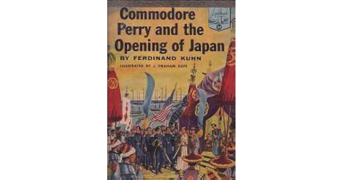 Commodore Perry and the Opening of Japan by Ferdinand Kuhn