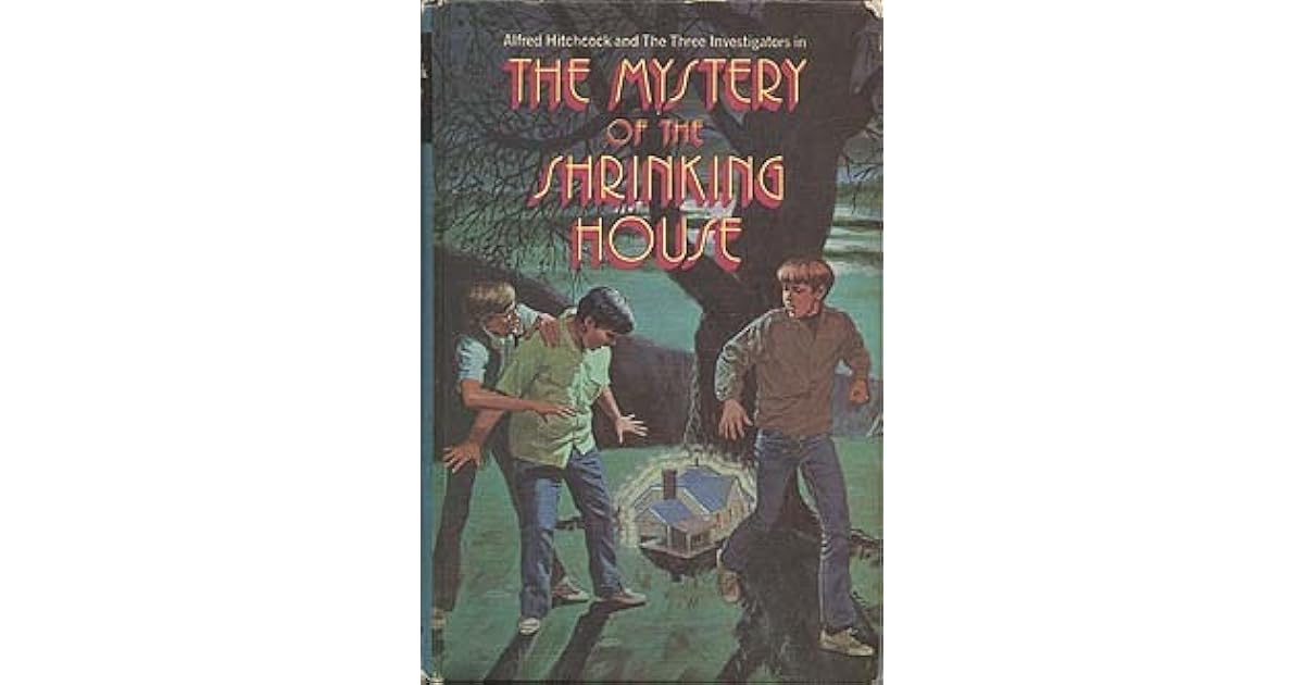 The Mystery of the Shrinking House by William Arden