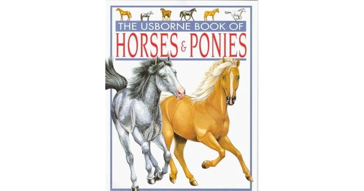 The Usborne Book of Horses & Ponies by Lucy Smith