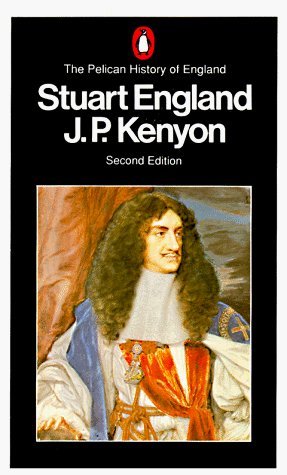 Stuart England by J.P. Kenyon