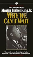 Why We Can't Wait by Martin Luther King Jr.