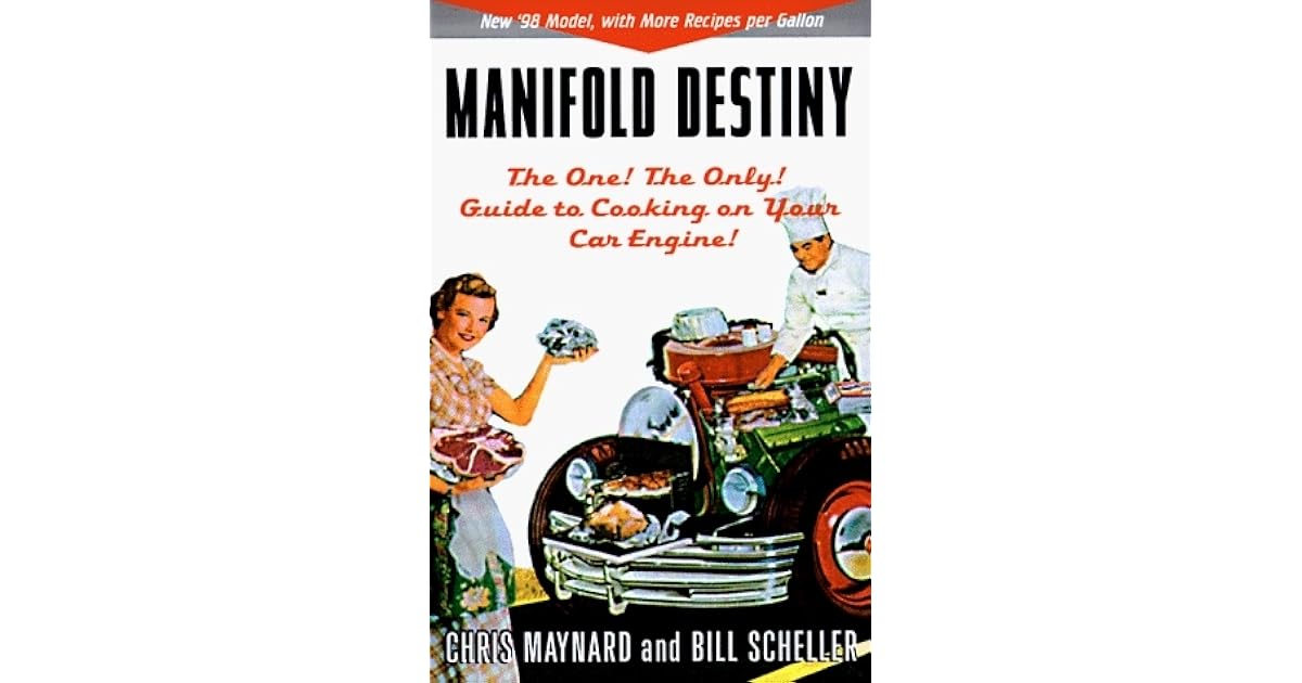 Manifold Destiny: The One! The Only! Guide to Cooking on Your Car ...