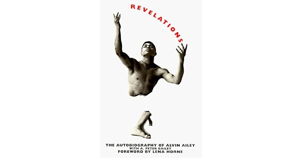Revelations: The Autobiography Of Alvin Ailey by Alvin Ailey