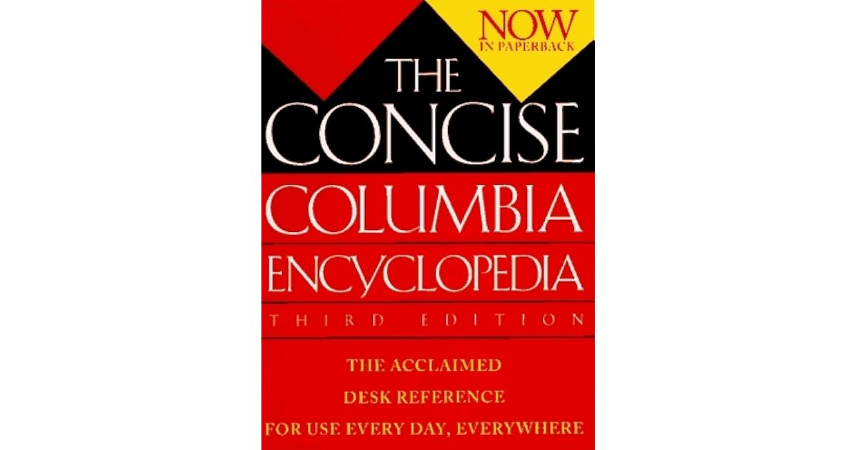 The Concise Columbia Encyclopedia by Paul Lagasse