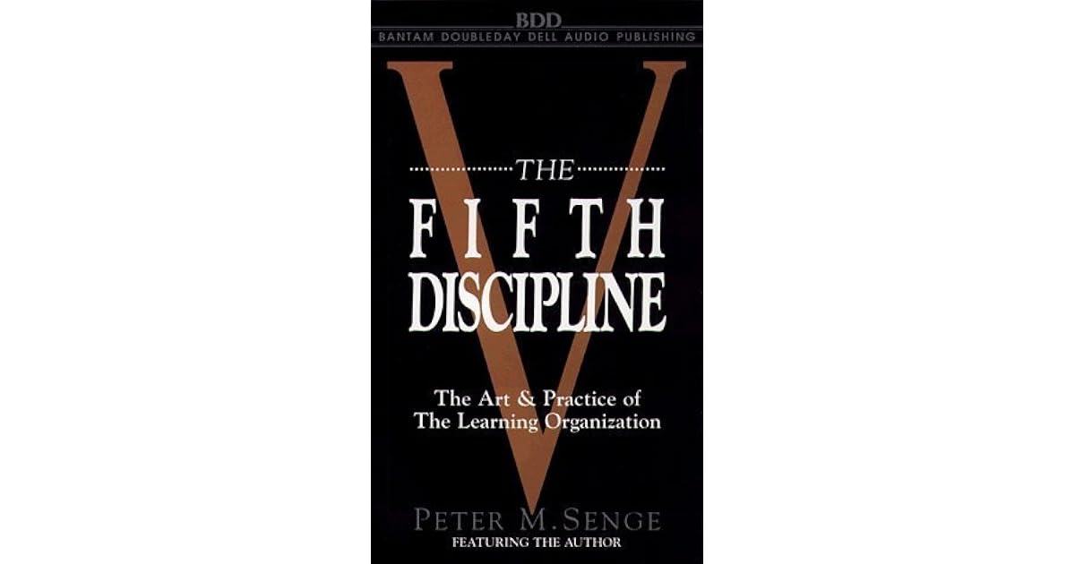 The Fifth Discipline by Peter M. Senge