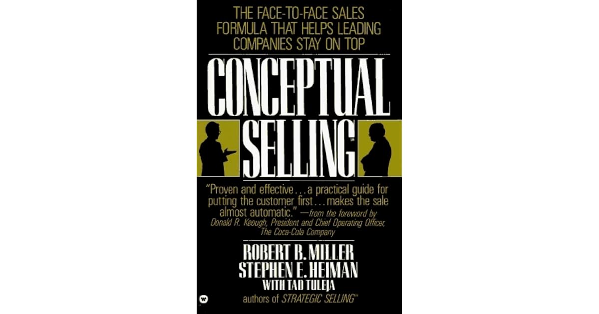 Conceptual Selling by Robert B. Miller