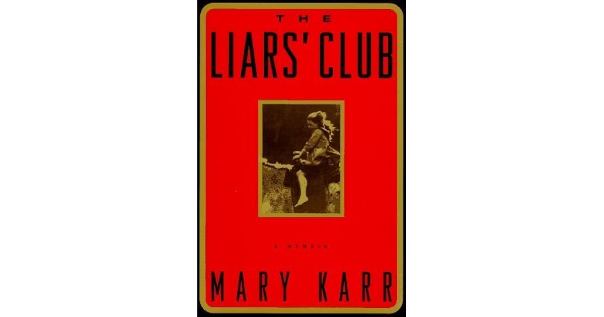 The Liars' Club by Mary Karr