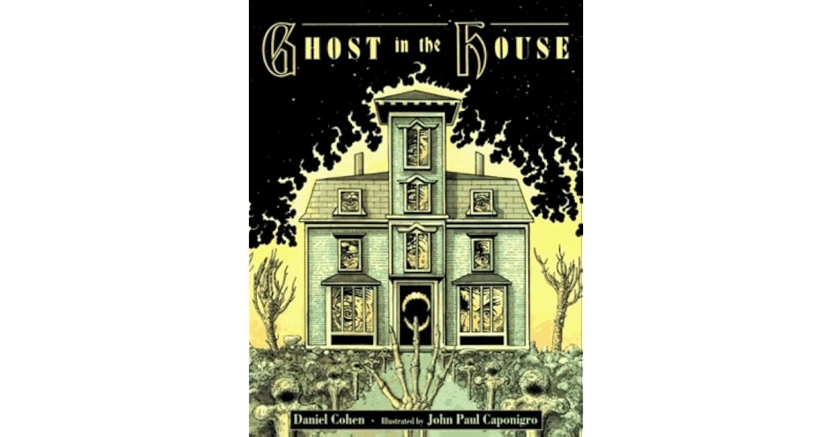 Ghost in the House by Daniel Cohen