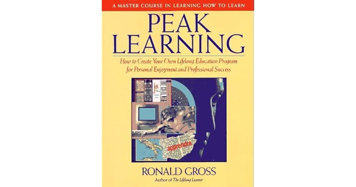 Peak Learning by Ronald Gross