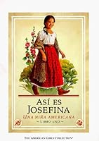 Meet Josefina: An American Girl by Valerie Tripp