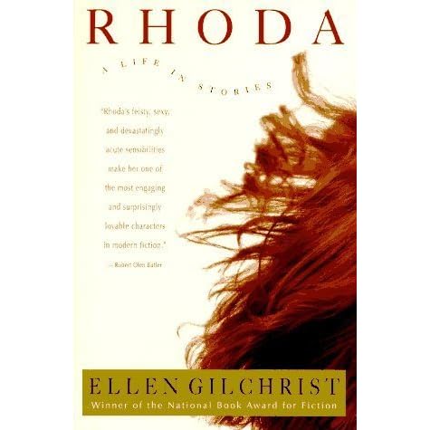 Rhoda: A Life in Stories by Ellen Gilchrist — Reviews, Discussion ...