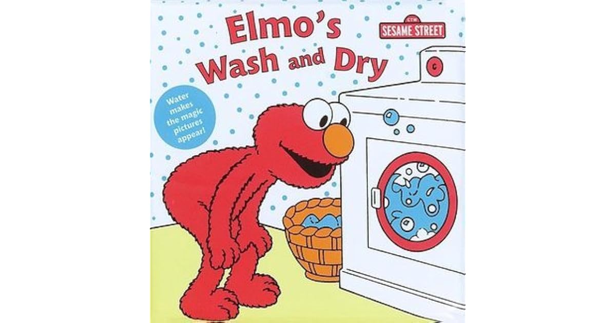 Elmo's Wash & Dry (Magic Bath Book) by Carol Nicklaus