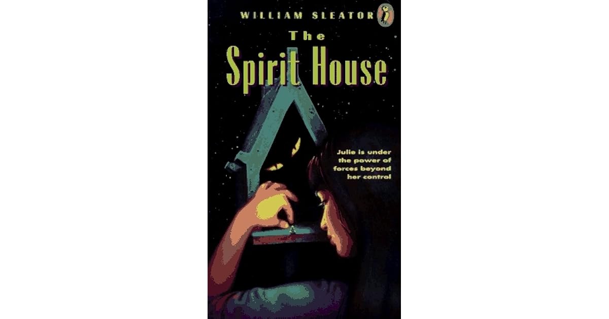 The Spirit House by William Sleator