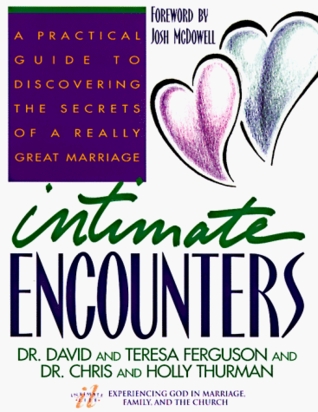 Intimate Encounters: A Practical Guide to Discovering the Secrets of a ...
