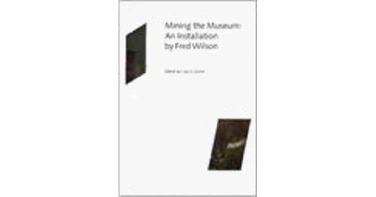 Mining the Museum by Fred Wilson