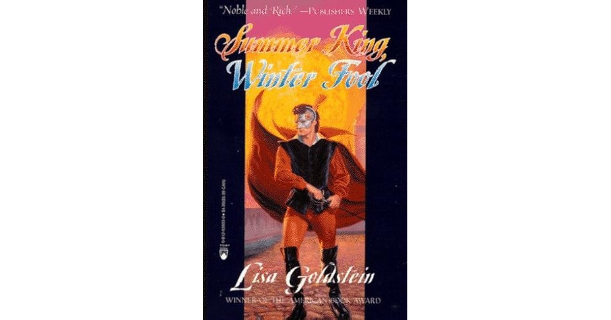 Summer King Winter Fool by Lisa Goldstein