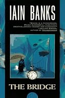 The Bridge by Iain Banks
