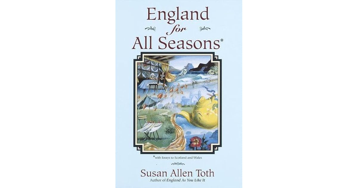 England For All Seasons by Susan Allen Toth