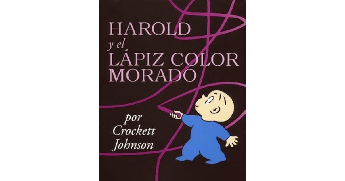 Harold y el lápiz color morado by Crockett Johnson