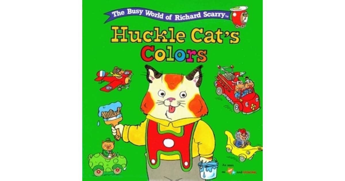 Huckle Cat's Colors by Richard Scarry