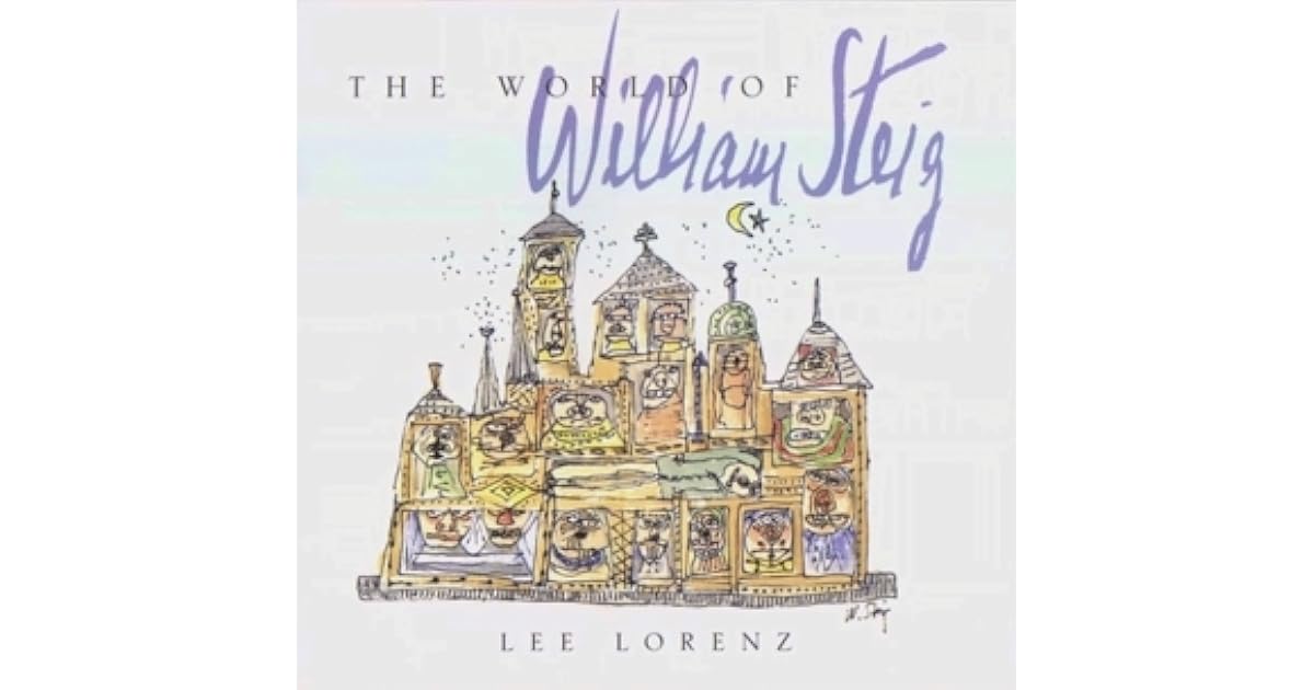 The World of William Steig by William Steig