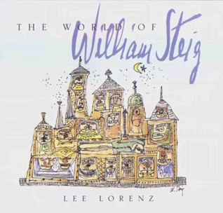 The World of William Steig by William Steig
