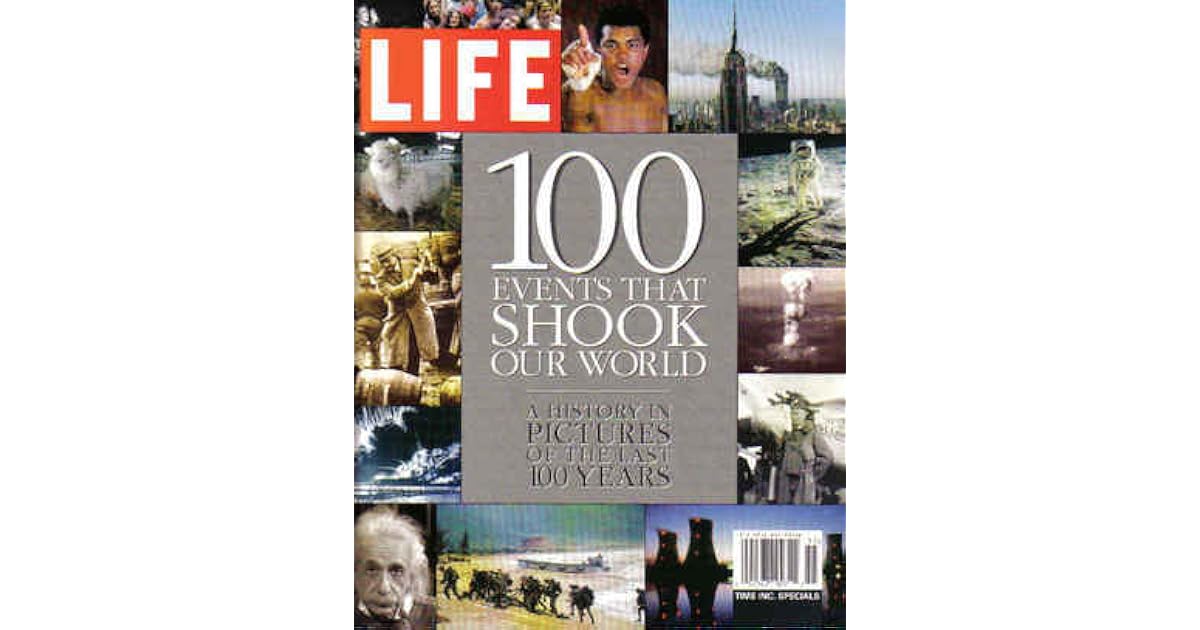 100 Events That Shook Our World by LIFE
