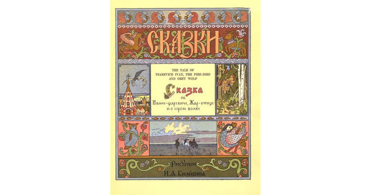 The Tale of Tsarevitch Ivan, the Fire-bird and Grey Wolf by Unknown