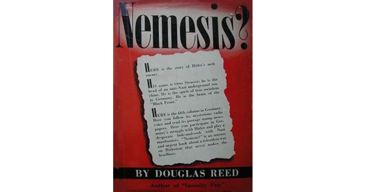 Nemesis? The Story of Otto Strasser and The Black Front by Douglas Reed