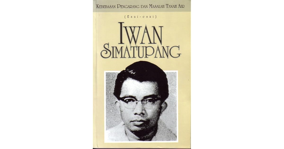Kebebasan Pengarang dan Masalah Tanah Air by Iwan Simatupang