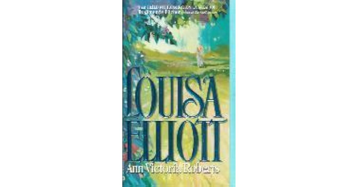 Louisa Elliott by Ann Victoria Roberts