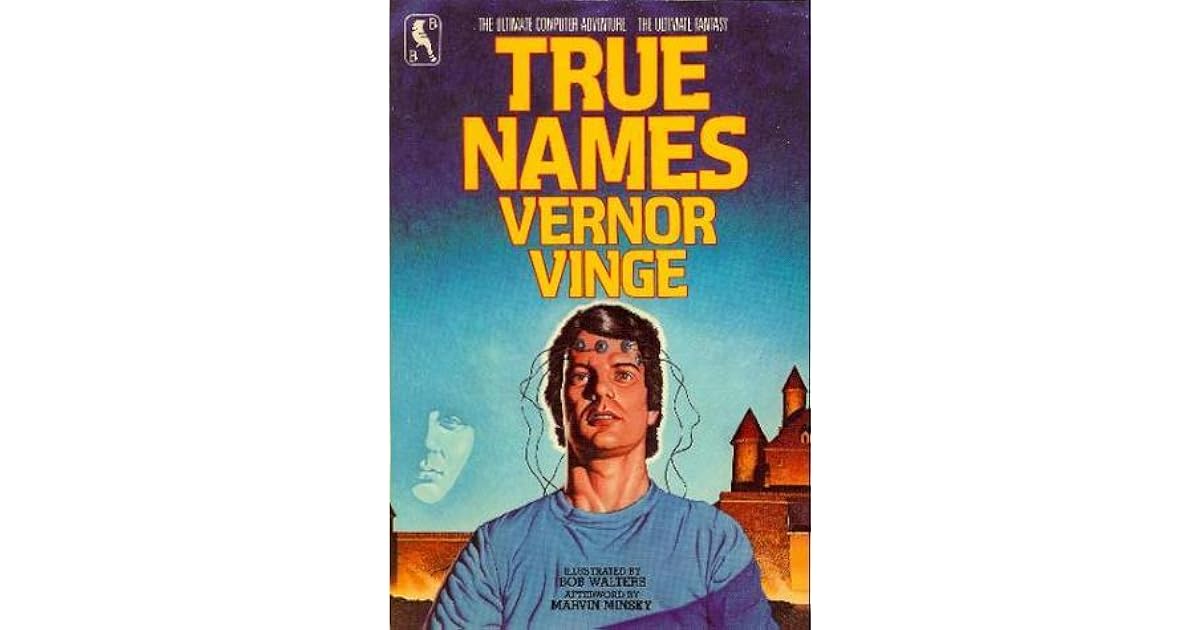 True Names by Vernor Vinge
