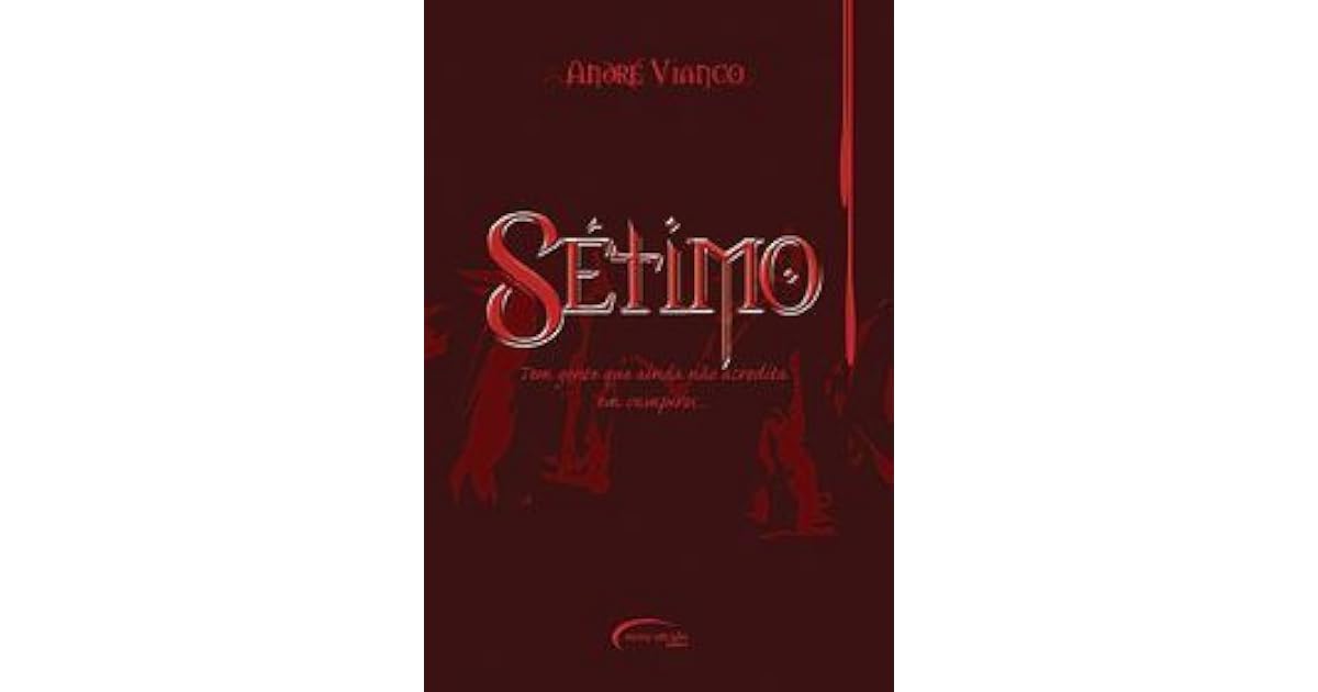 Sétimo (Os Sete, #2) by André Vianco