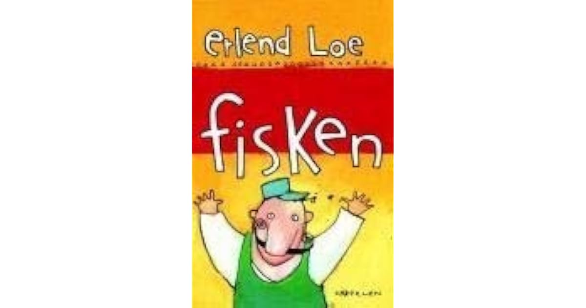 Fisken by Erlend Loe