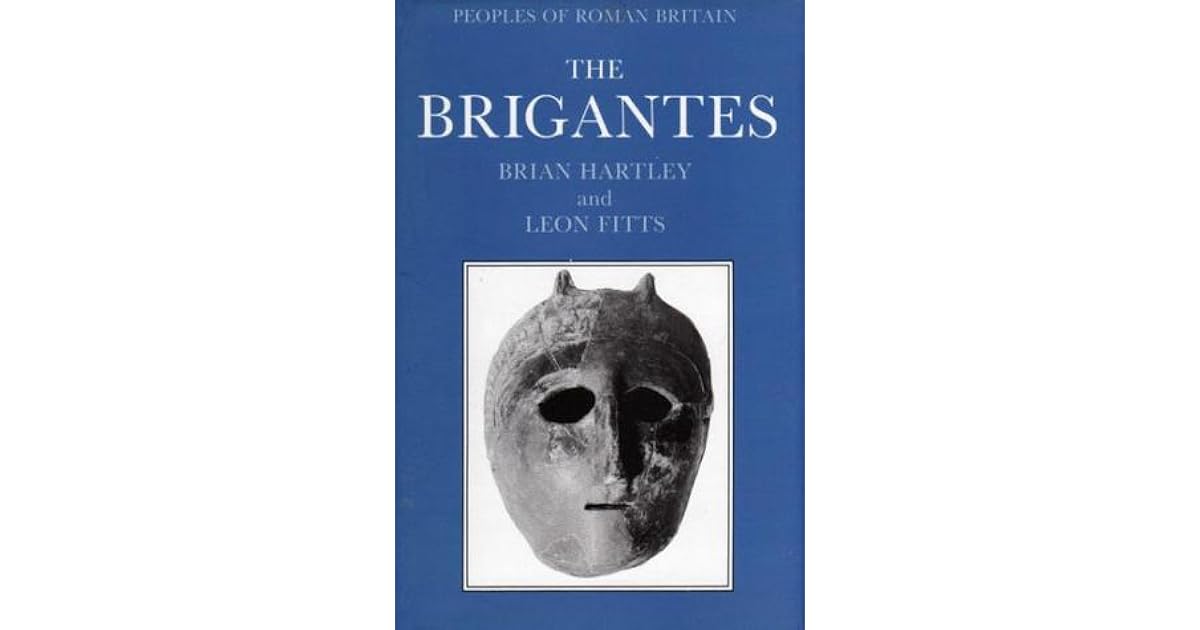 The Brigantes by B.R. Hartley