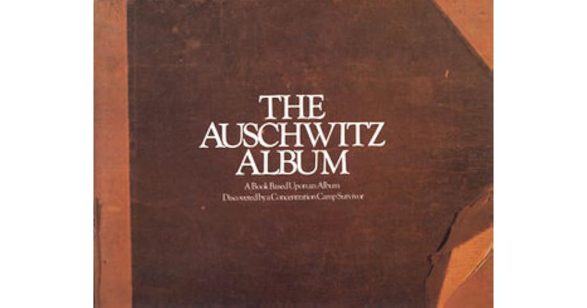 The Auschwitz Album by Peter Hellman